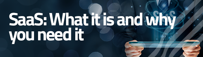 SaaS: What it is and why you need it | Kerridge CS United Kingdom