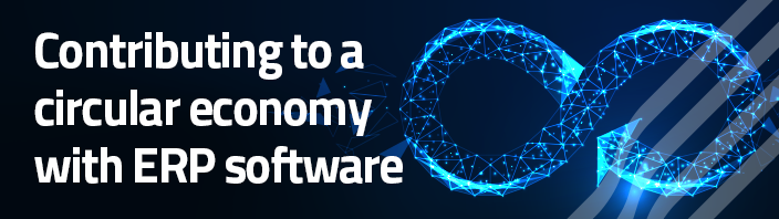 Contributing to a circular economy with ERP software | Kerridge CS ...