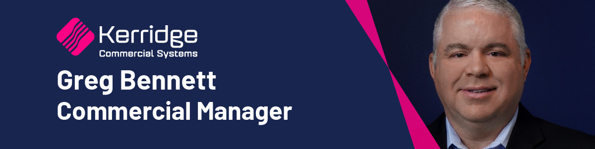 Kerridge Commercial Systems appoints Greg Bennett as Commercial Manager ...
