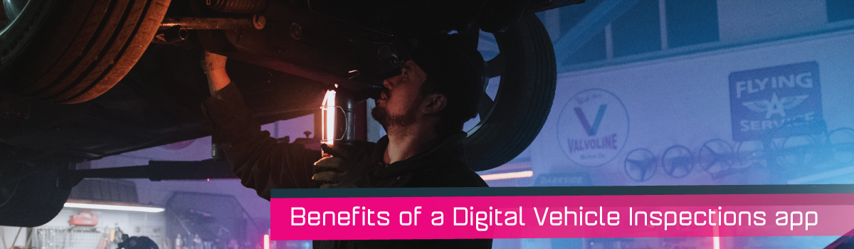 Benefits of a digital vehicle inspection app | Kerridge CS North America