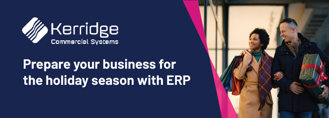 Prepare your business for the holiday season with ERP | Kerridge CS North America