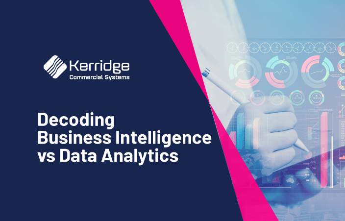 Decoding Business Intelligence vs. Data Analytics | Kerridge CS North America