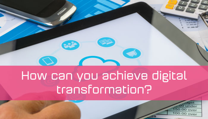 How can you achieve digital transformation? | Kerridge CS North America