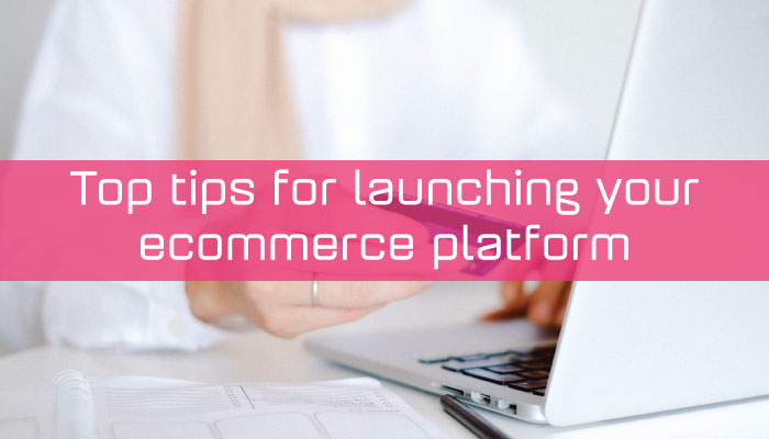 Top tips for launching your ecommerce website | Kerridge CS North America