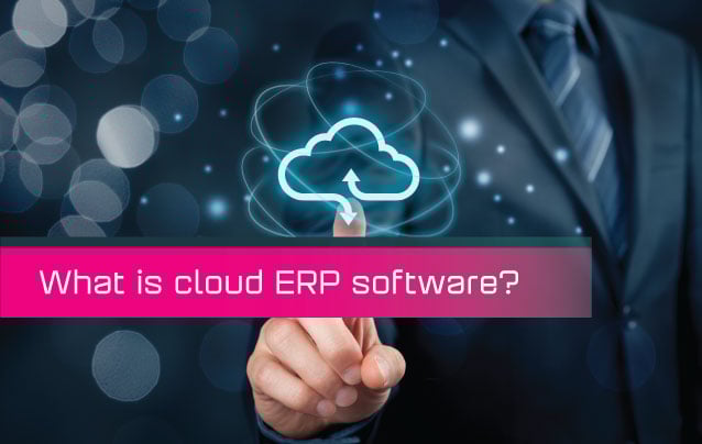 What is cloud ERP software? | Kerridge CS North America