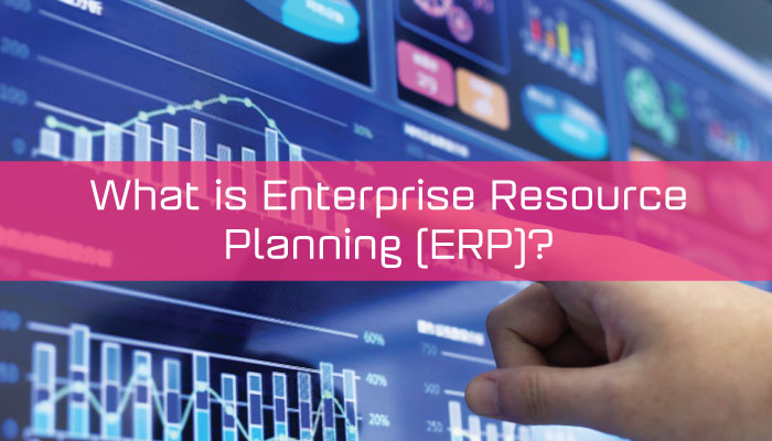 What is Enterprise Resource Planning (ERP)? | Kerridge CS North America